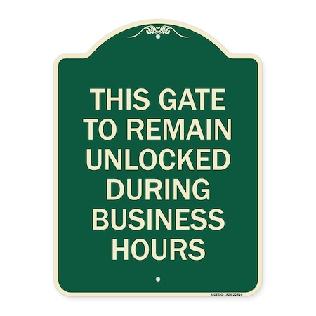 Signmission This Gate to Remain Unlocked During Business Hours Heavy ...