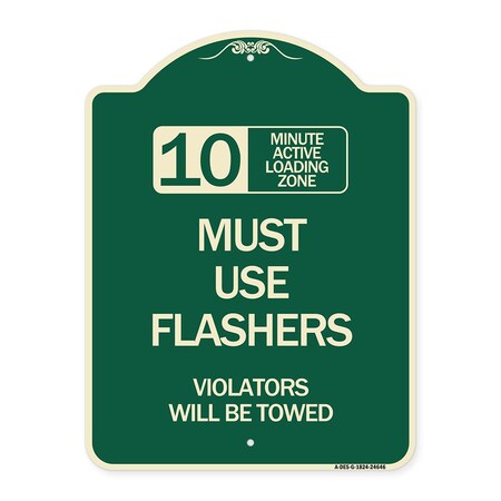Signmission 10 Minute Active Loading Zone Must Use Flashers Violators ...