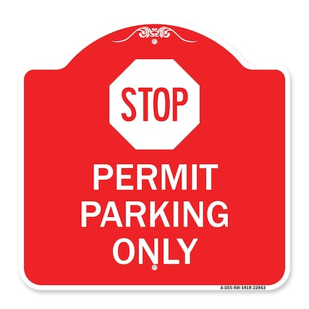 Signmission Stop-Permit Parking With Stop, Red & White Aluminum ...