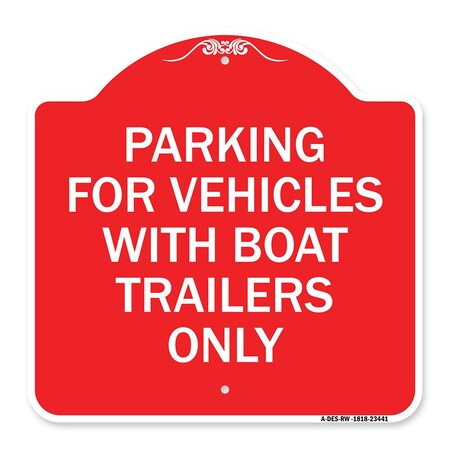 Signmission Parking for Vehicles W/ Boat Trailers Only, Red & White ...
