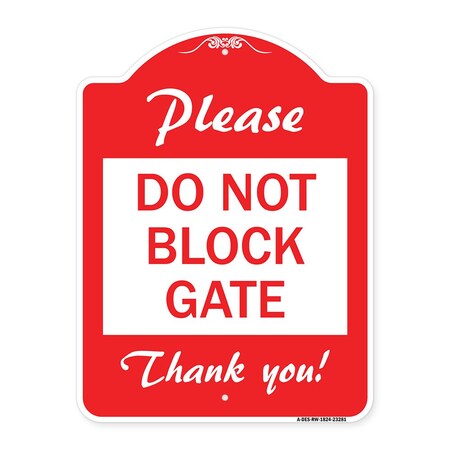 Signmission Designer Series Sign Please Do Not Block Gate, Red & White ...