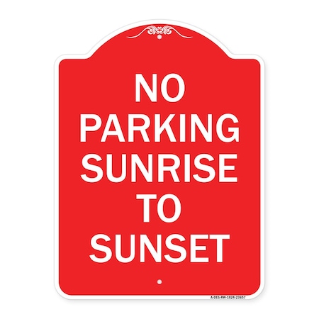 Signmission No Parking Sunrise to Sunset In Daylight, Red & White ...