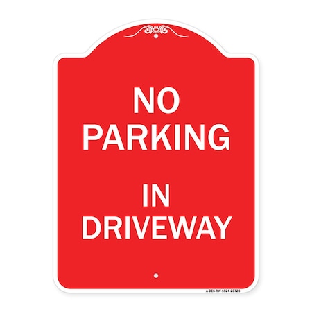 Signmission Designer Series Sign-No Parking in Driveway, Red & White ...