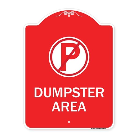 Signmission Designer Series Sign No Parking Dumpster Area, Red & White ...