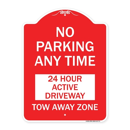 Signmission No Parking Anytime 24 Hour Active Driveway Tow Away Zone ...