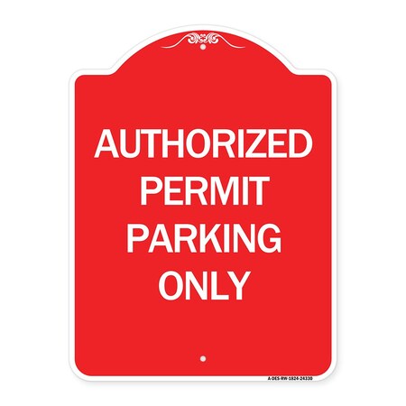 Signmission Designer Series Authorized Permit Parking Only, Red & White ...