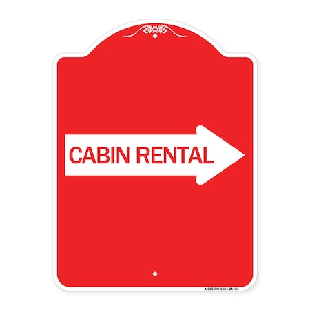 Signmission Cabin Rental With Right Arrow, Red & White Aluminum ...