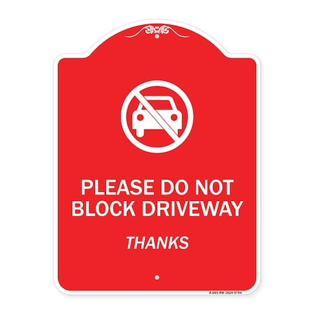 Signmission Please Do Not Block Driveway Thanks Heavy-Gauge Aluminum ...