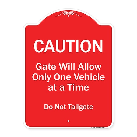 Signmission Caution Gate Will Allow One Vehicle Time Do Not Tailgate ...
