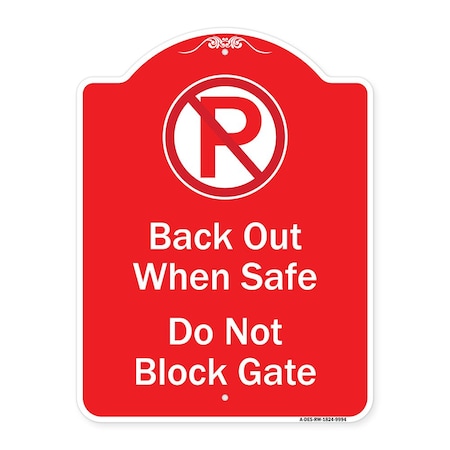 Signmission Back Out When Safe Do Not Block Gate W/ No Parking Heavy ...