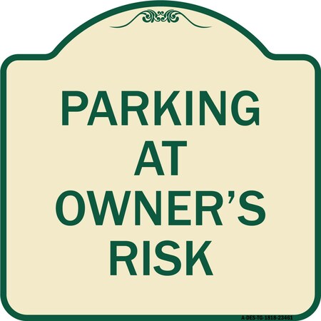 Signmission Parking at Owners Risk Heavy-Gauge Aluminum Architectural ...