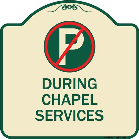 Signmission No Parking During Chapel Services Heavy-Gauge Aluminum ...