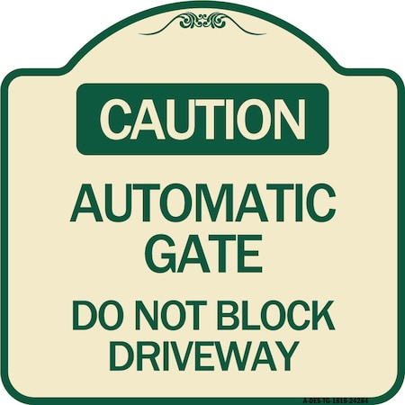 Signmission Caution Automatic Gate Do Not Block Driveway Heavy-Gauge ...