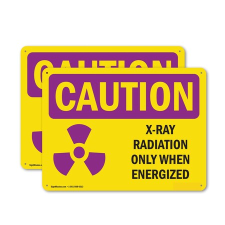 Signmission X-Ray Radiation Only When Energized With Symbol OSHA ...