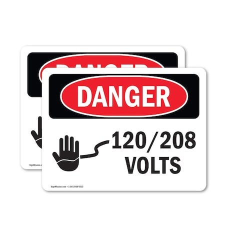 Signmission 120 208 Volts Danger Sign, Vinyl Decal, 10in W x 7in L, 2PK ...