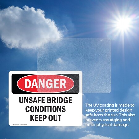 Signmission Unsafe Bridge Conditions Keep Out Danger Sign, Vinyl Decal ...