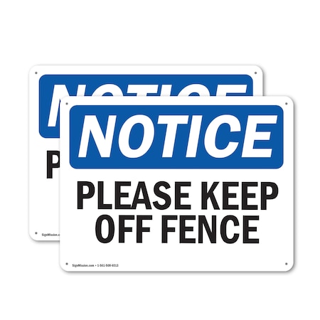 Signmission Please Keep Off Fence, 14 in W x Rectangle, Plastic OS ...