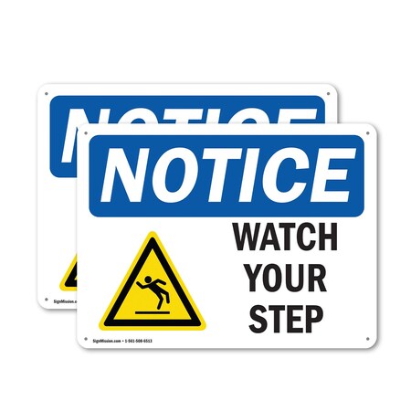 Signmission Watch Your Step OSHA Notice Sign, Aluminum, 14in W x 10in L ...