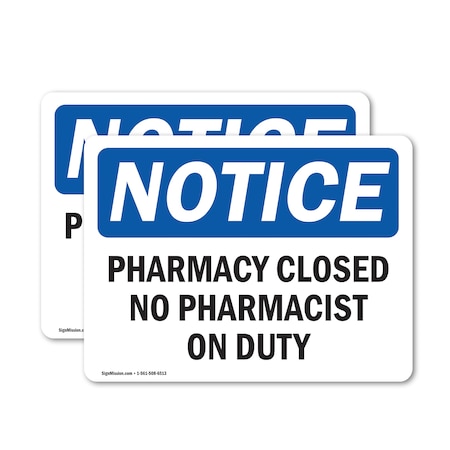 Signmission Pharmacy Closed No Pharmacist On Duty, 24 in W x Rectangle ...