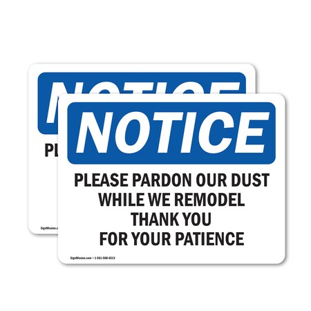 Signmission Please Pardon Our Dust While We Remodel, 24 in W x ...