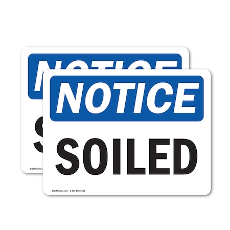 Signmission Soiled, 10 in W x Rectangle, Vinyl Decal OS-2PACK-NS-D-710 ...