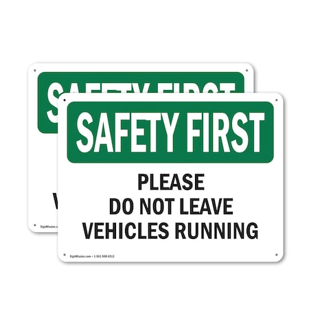 Signmission Please Do Not Leave Vehicles Running OSHA Safety First Sign ...
