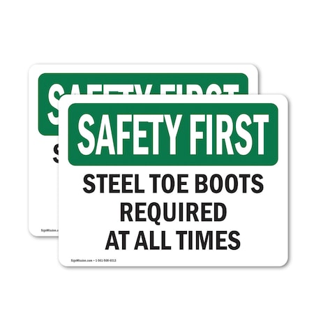 Signmission Steel Toe Boots Required At All Times OSHA Safety First ...