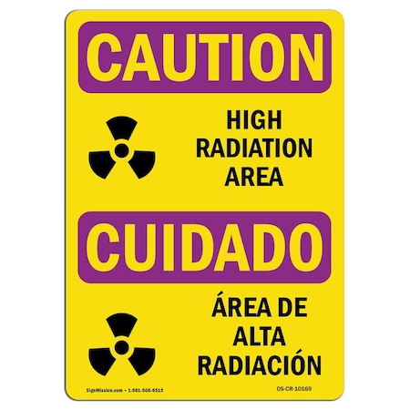 Signmission OSHA RADIATION Sign, High Radiation Area Bilingual, 14in X ...