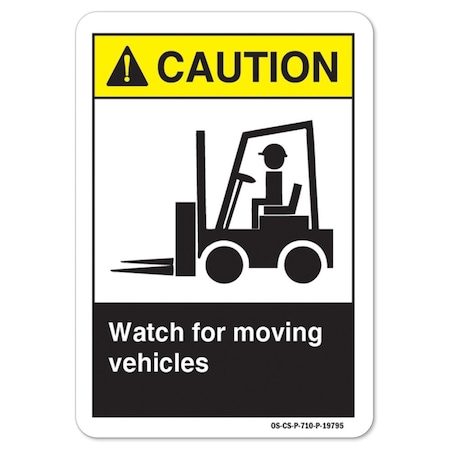 Signmission ANSI Caution Sign, Watch For Moving Vehicles, 14in X 10in ...