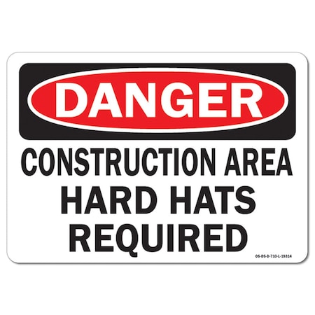 Signmission OSHA Sign, Construction Area Hard Hats Required, 24in X ...