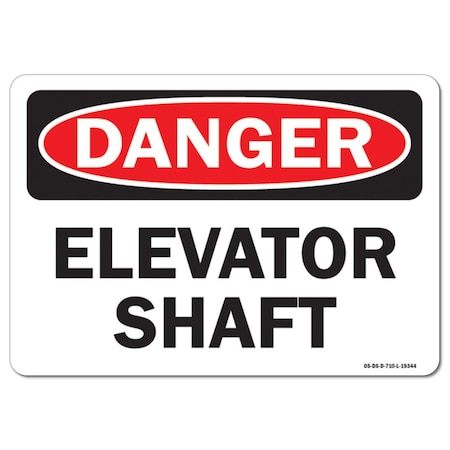 Signmission Safety Sign, OSHA Danger, 10" Height, Aluminum, Elevator ...