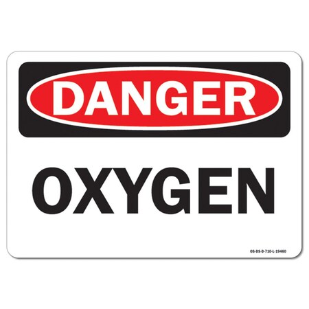Signmission Safety Sign, OSHA Danger, 10" Height, Rigid Plastic, Oxygen ...