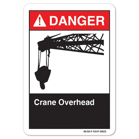 Signmission ANSI Danger, Rigid Plastic, 18" x 12", Landscape, Crane ...