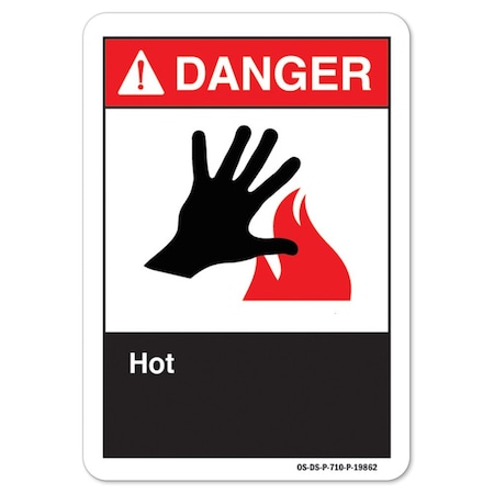 Signmission ANSI Danger Sign, Hot, 14in X 10in Aluminum, 14" W, 10" H ...