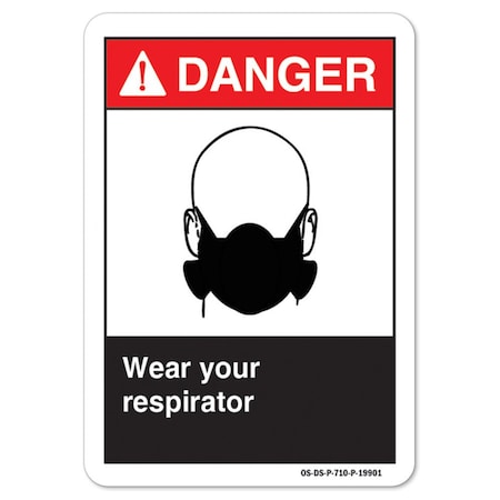 Signmission ANSI Danger Sign, Wear Your Respirator, 14in X 10in Decal ...