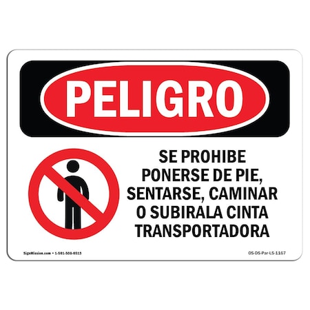 Signmission OSHA, Do Not Stand Sit Walk Or Spanish, 7in X 5in, 7" W, 5 ...