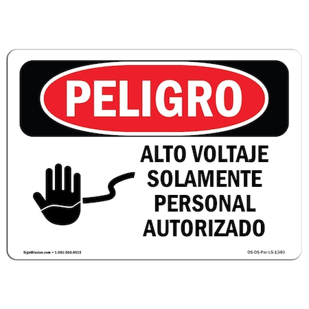 Signmission OSHA Danger, High Voltage Authorized Personnel Spanish ...