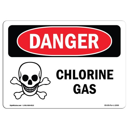 Signmission Safety Sign, OSHA Danger, 10" Height, 14" Width, Chlorine ...