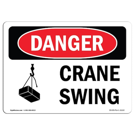 Signmission Safety Sign, OSHA Danger, 18" Height, Crane Swing ...