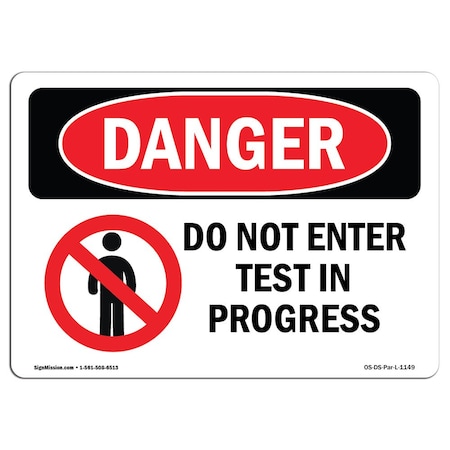 Signmission OSHA Danger Sign, 5" Height, 7" Width, Do Not Enter Test In ...