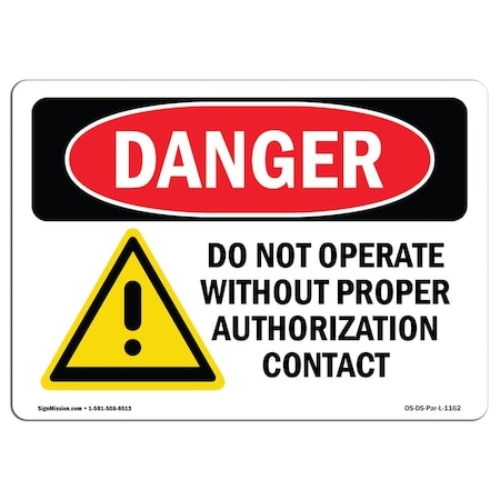 Signmission Safety Sign, OSHA Danger, 10" Height, Aluminum, Do Not ...