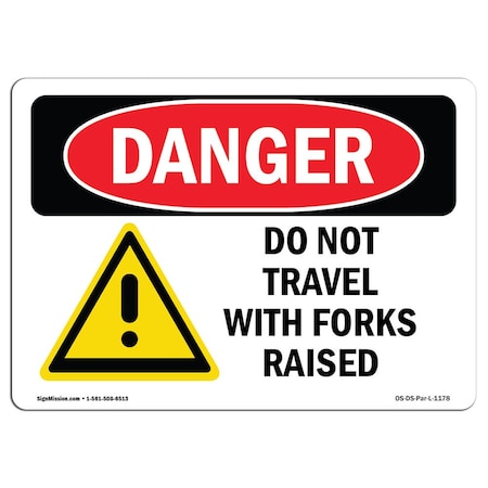 Signmission Safety Sign, OSHA Danger, 18" Height, Do Not Travel With ...