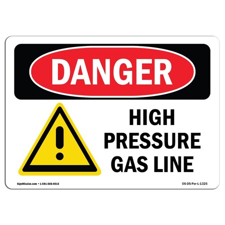 Signmission Safety Sign, OSHA Danger, 7" Height, High Pressure Gas Line ...