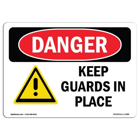Signmission Safety Sign, OSHA Danger, 10" Height, Aluminum, Keep Guards ...