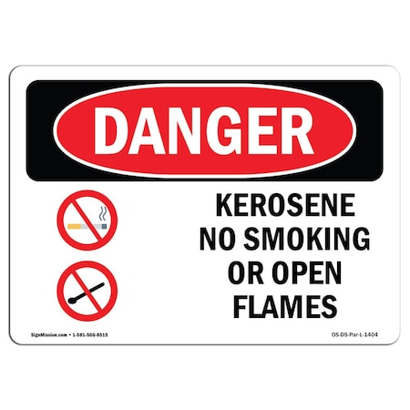 Signmission OSHA Danger Sign, Kerosene No Smoking Or Open Flames, 24in ...