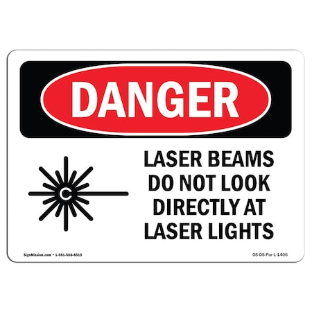 Signmission OSHA, Laser Beams Look Directly Lights, 24in X 18in, 24" W ...