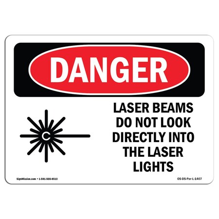 Signmission OSHA Danger Sign, Laser Beams Look Directly Lights, 10in X ...