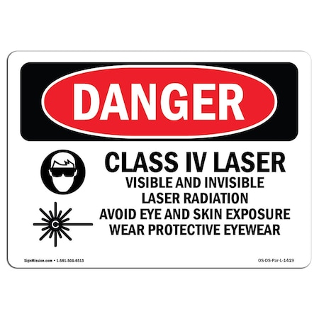 Signmission OSHA Danger, Class Iv Laser Visible And Invisible, 18in X ...