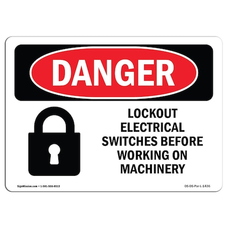 Signmission Safety Sign, OSHA Danger, 18" Height, Lockout Electrical ...