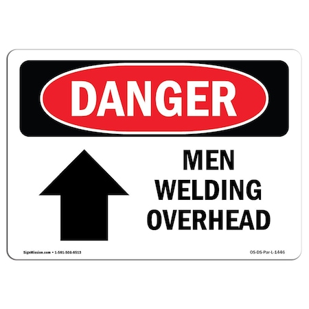 Signmission Safety Sign, OSHA Danger, 10" Height, Aluminum, Men Welding ...